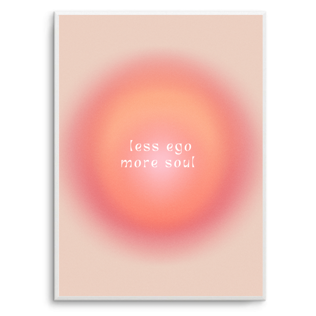 Less Ego More Soul Aura – Soul Studio